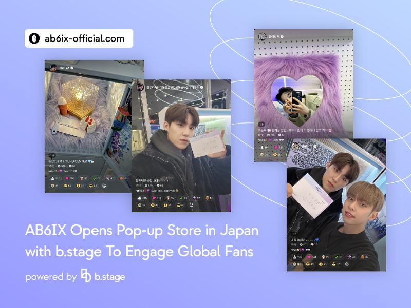 b.stage | AB6IX Opens Pop-up Store in Japan with b.stage To Engage ...